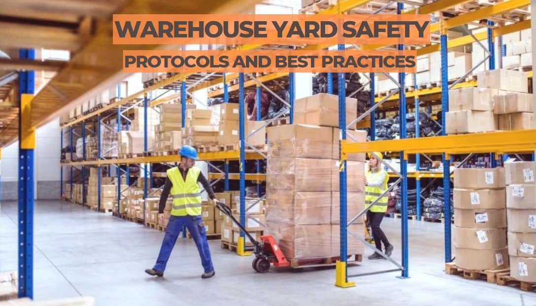 Top Warehouse Yard Safety Protocols | Real-Time Tracking Tips